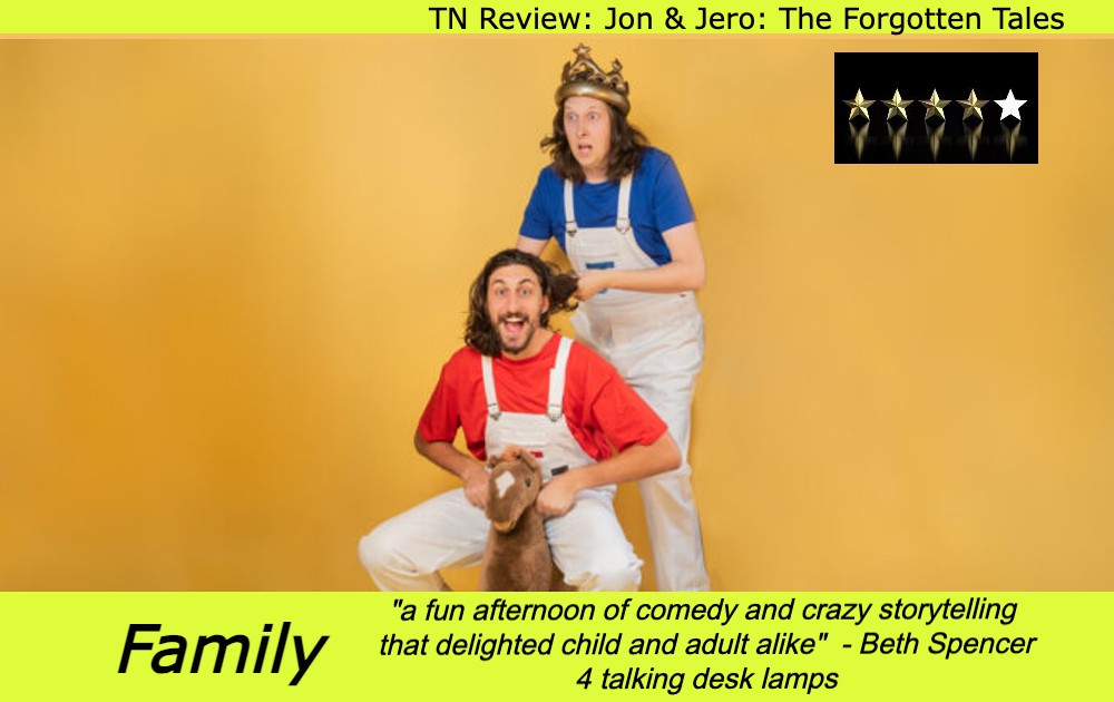 Theatre Now Review: Jon & Jero: The Forgotten Tales - theatrenow.com.au